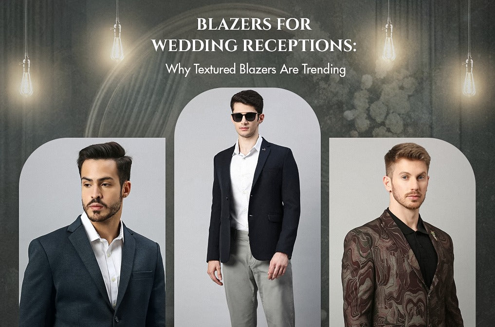 Blazers for Wedding Receptions: The Ultimate Style Statement – Essas Club